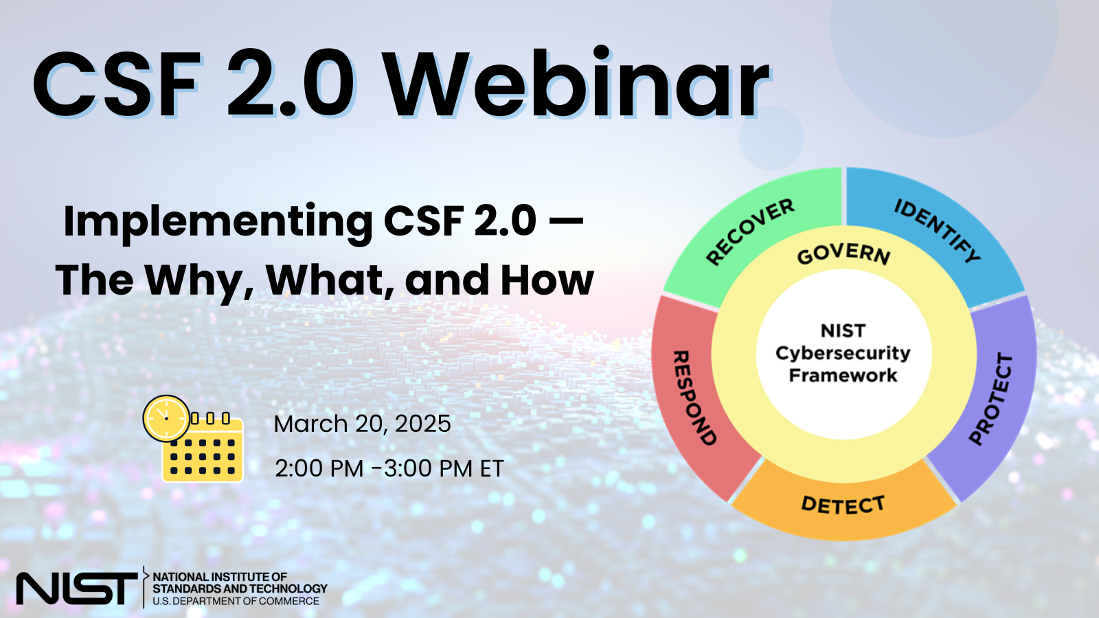 CSF 2.0 Webinar Series: Implementing CSF 2.0—The Why, What, and How | NIST